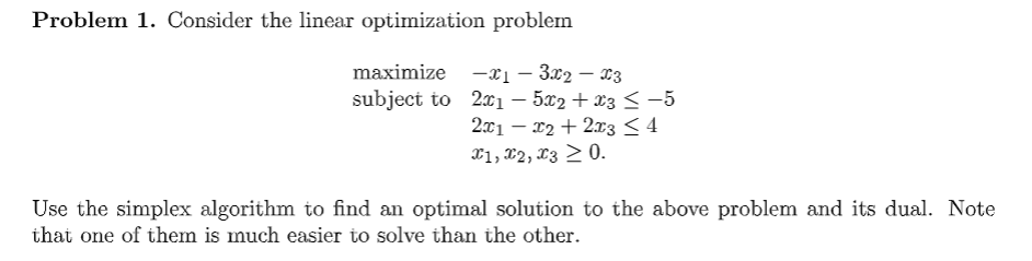 Solved Problem 1. Consider the linear optimization problem | Chegg.com