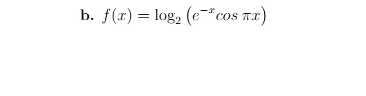 Solved b. f(x) = log2 (e log2 (e-%cos tx) | Chegg.com