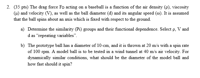 Solved 2 35 Pts The Drag Force Fd Acting On A Baseball Is