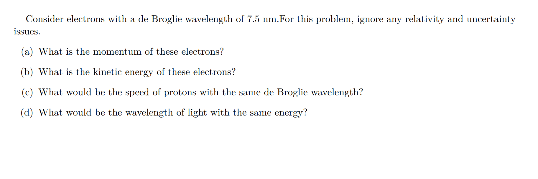 Solved Consider electrons with a de Broglie wavelength of | Chegg.com