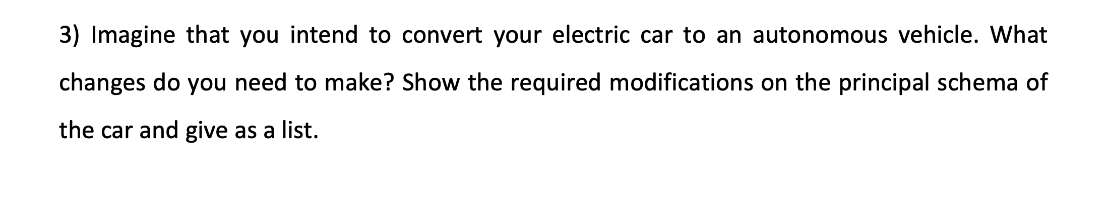 Solved 3) Imagine that you intend to convert your electric | Chegg.com