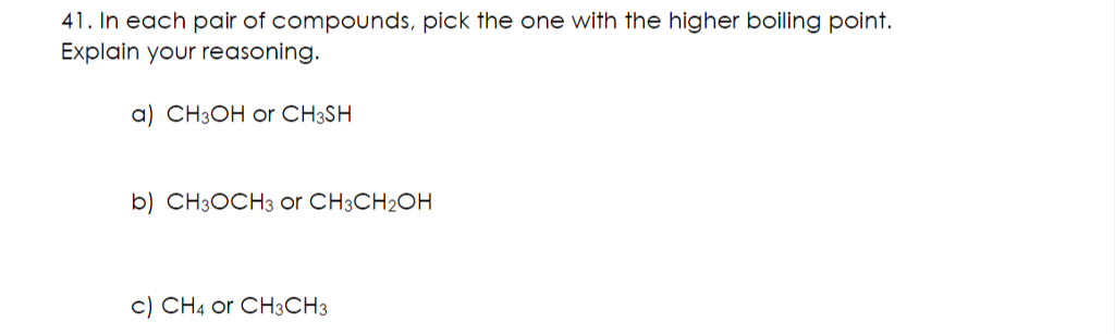 Solved 41. In each pair of compounds, pick the one with the | Chegg.com