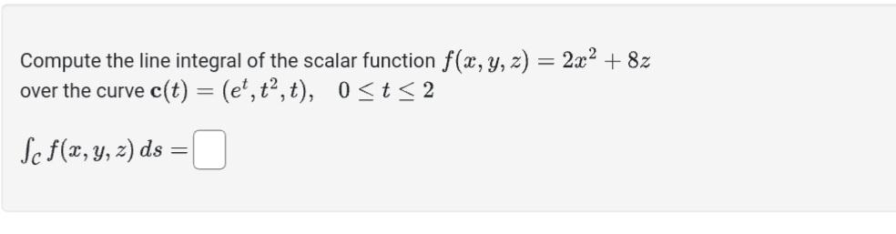 Compute the line integral of the scalar function | Chegg.com