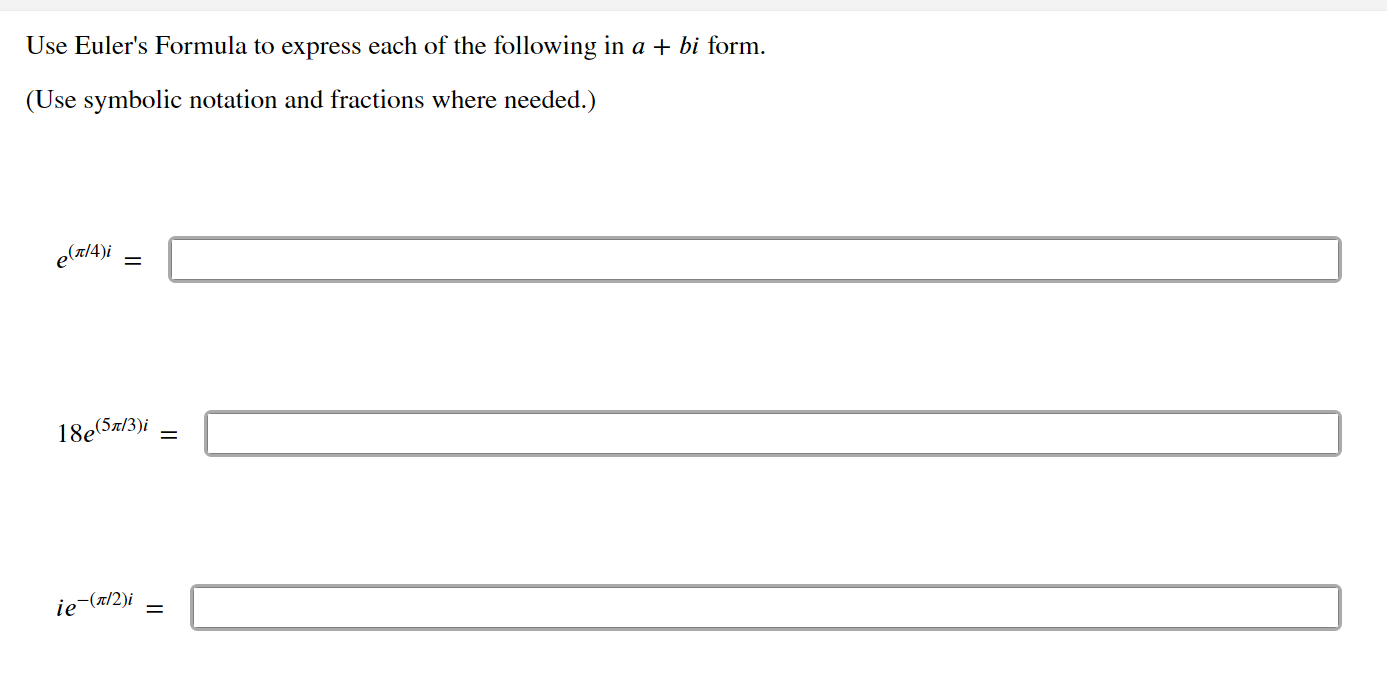 Solved Use Euler's Formula to express each of the following | Chegg.com