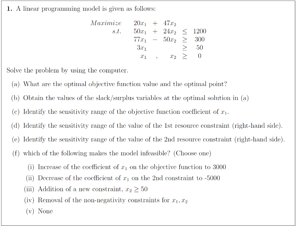 Solved 1. A linear programming model is given as follows: | Chegg.com