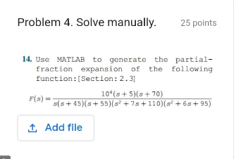Solved 14. Use MATLAB to generate the partialfraction | Chegg.com
