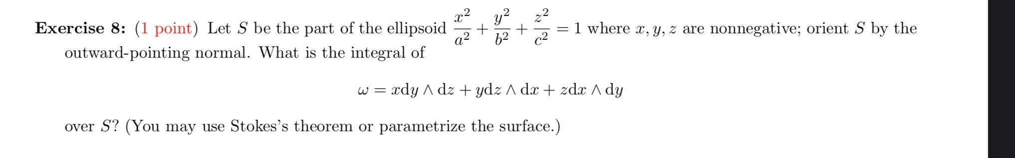 Solved Exercise 8: (1 point) Let S be the part of the | Chegg.com