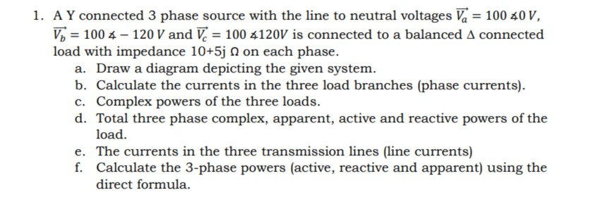 Solved A Y connected 3 phase source with the line to neutral | Chegg.com