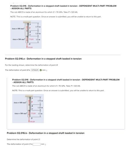 Solved Problem 02.0t6 - Deformation in a stepped shatt | Chegg.com