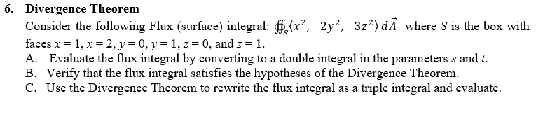 Solved Divergence Theorem Consider the following Flux | Chegg.com
