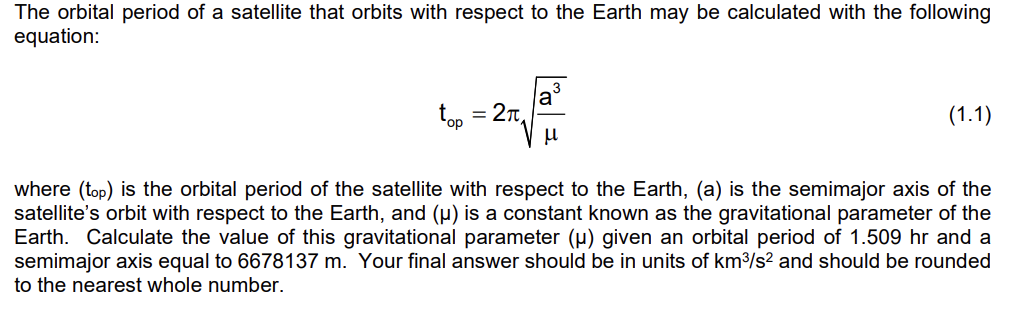 Solved The orbital period of a satellite that orbits with | Chegg.com