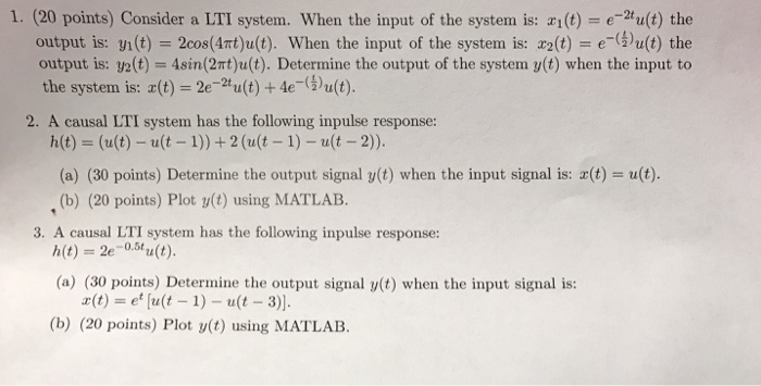 Solved Consider a LTI system. When the input of the system | Chegg.com