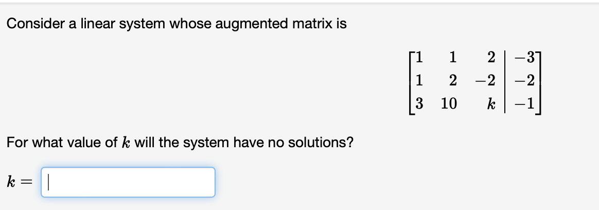 Solved Consider a linear system whose augmented matrix is | Chegg.com