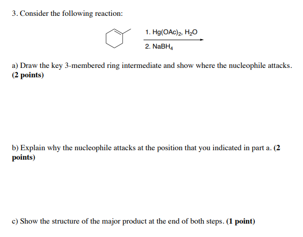 Solved 3. Consider the following reaction: 1. Hg(OAc)2, H20 | Chegg.com