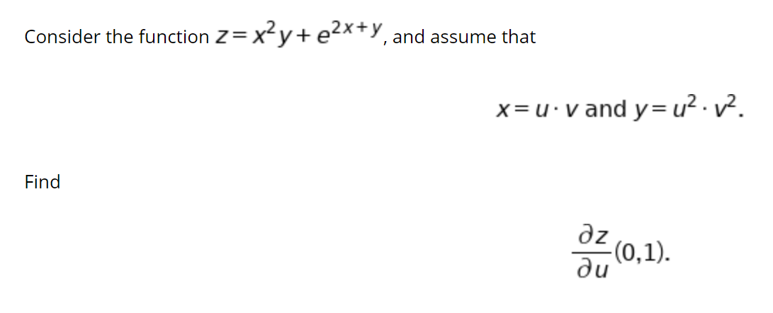 Solved Consider the function Z=xy+ e2x+y, and assume that | Chegg.com