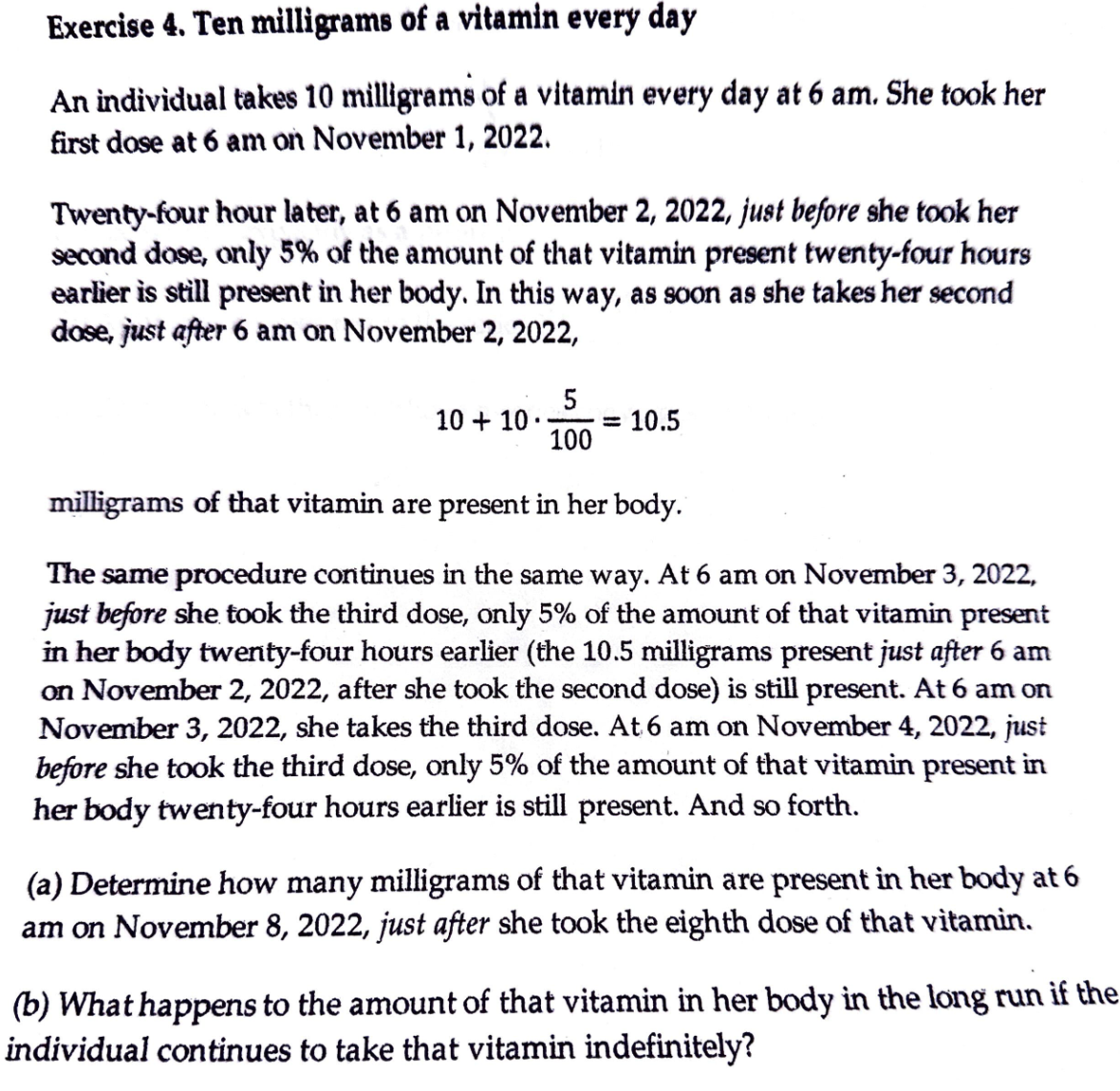 Solved Exercise 4. Ten milligrams of a vitamin every day An | Chegg.com