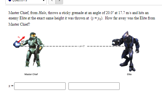 Solved Master Chief, from Halo, throws a sticky grenade at | Chegg.com