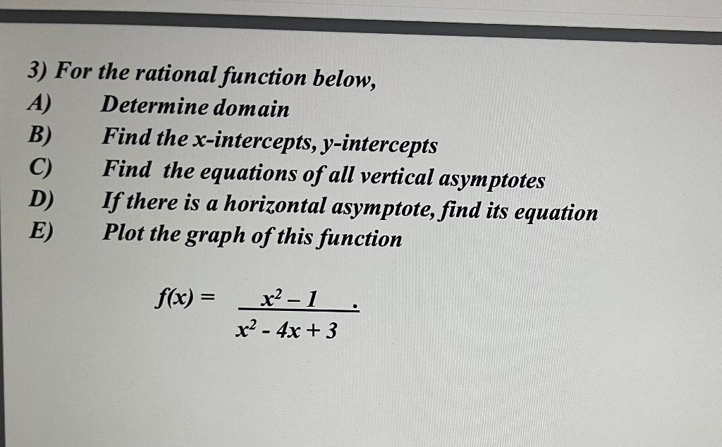 Solved 3) For the rational function below, A) Determine | Chegg.com