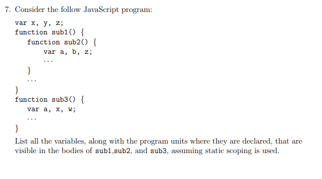 Solved 7. Consider the follow JavaScript program: var x, y, | Chegg.com