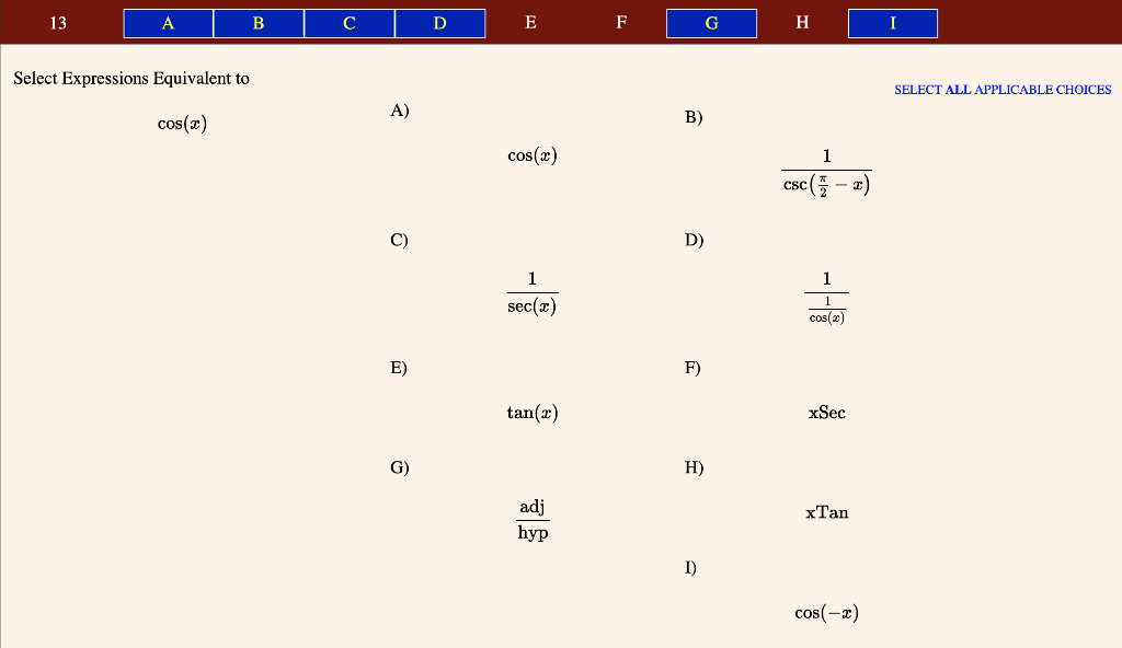 Solved 13 A B C D E F G H I Select Expressions Equivalent to | Chegg.com