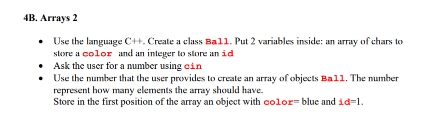 Solved 4B. Arrays 2 • Use the language C++. Create a class | Chegg.com