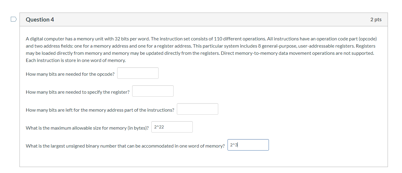 Solved Question 4 2 pts A digital computer has a memory unit | Chegg.com