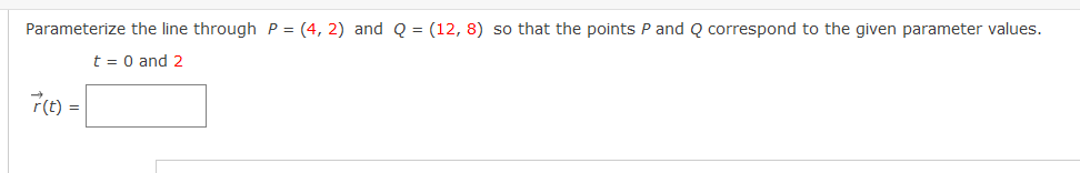 Solved Parameterize the line through P = (4, 2) and Q = | Chegg.com