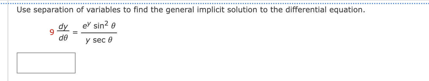 Solved Use Separation Of Variables To Find The General 