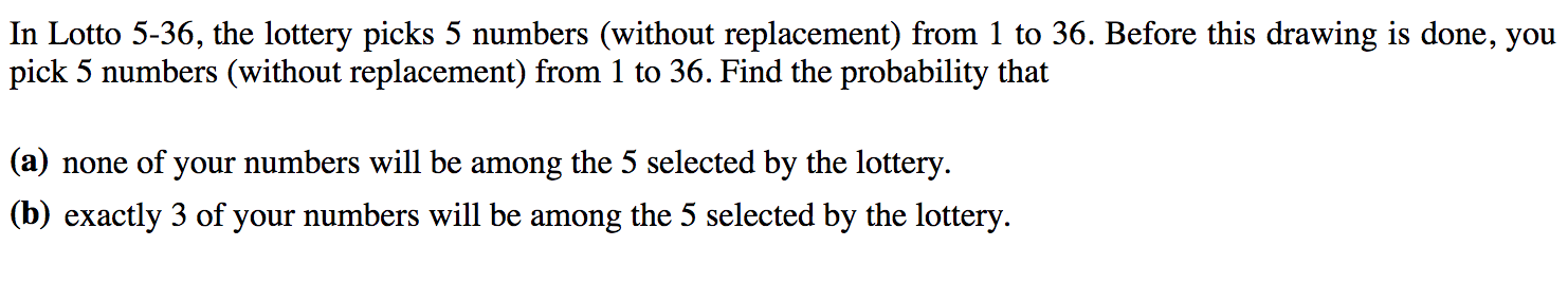 Solved In Lotto 5-36, the lottery picks 5 numbers (without | Chegg.com