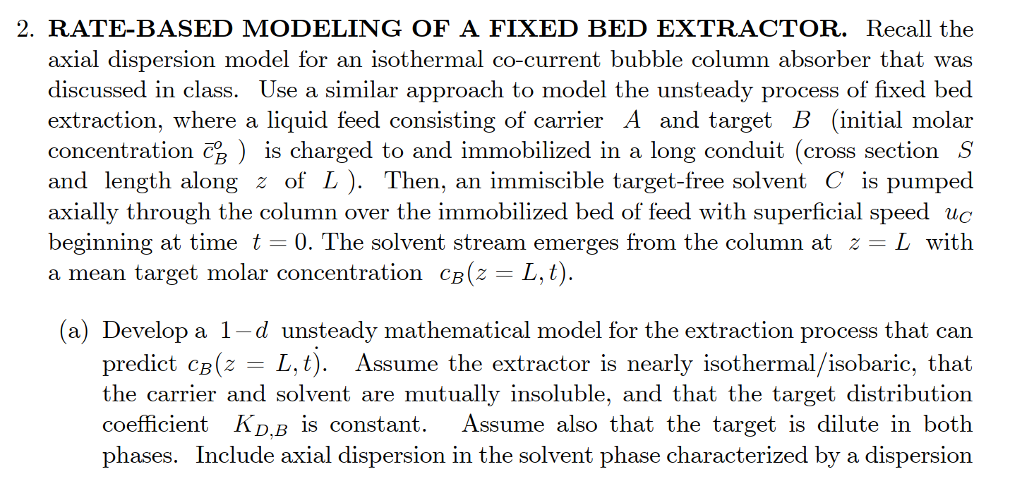 2. RATE-BASED MODELING OF A FIXED BED EXTRACTOR. | Chegg.com