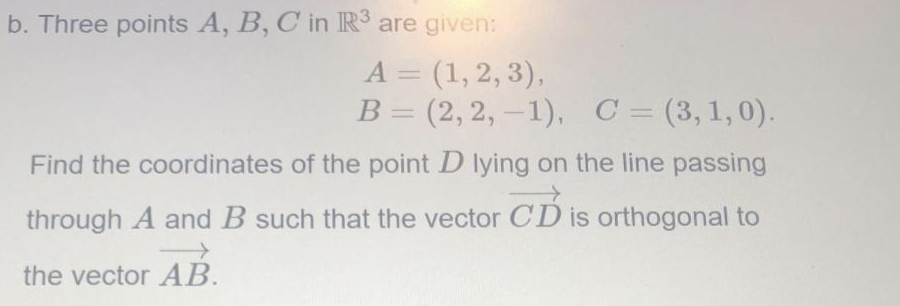Solved b. Three points A, B, C in R3 are given: A = (1,2,3), | Chegg.com