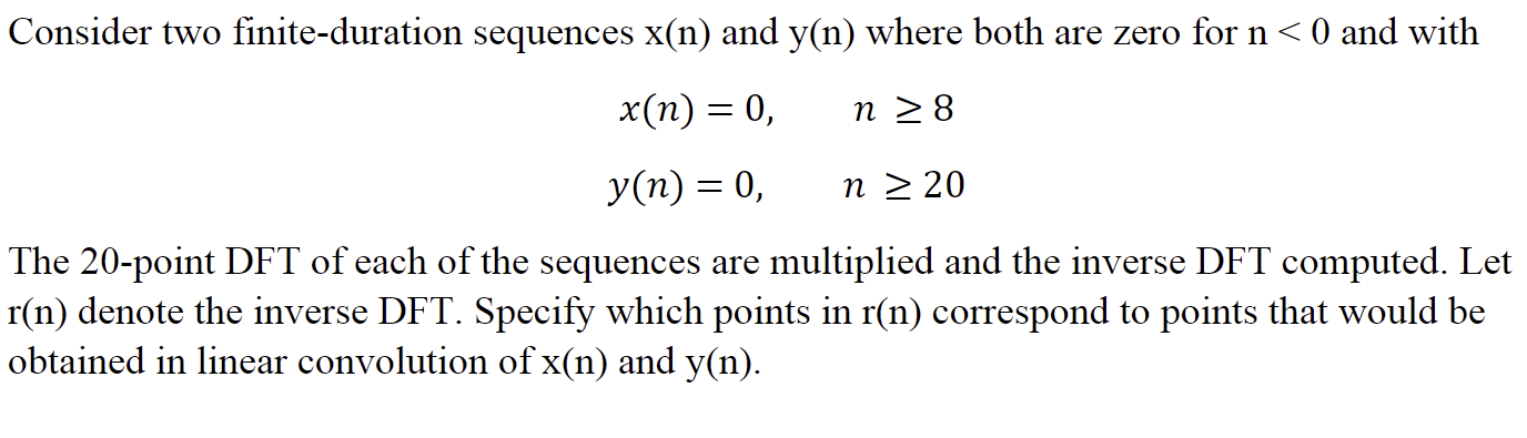 Solved Consider two finite-duration sequences x(n) ﻿and y(n) | Chegg.com