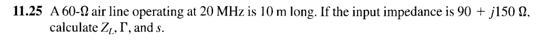 Solved 11.25 A 60−Ω air line operating at 20MHz is 10 m | Chegg.com
