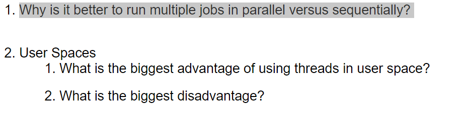 Solved 1. Why is it better to run multiple jobs in parallel | Chegg.com
