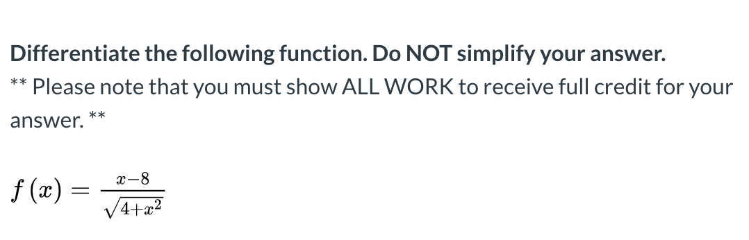 Solved Differentiate the following function. Do NOT simplify | Chegg.com