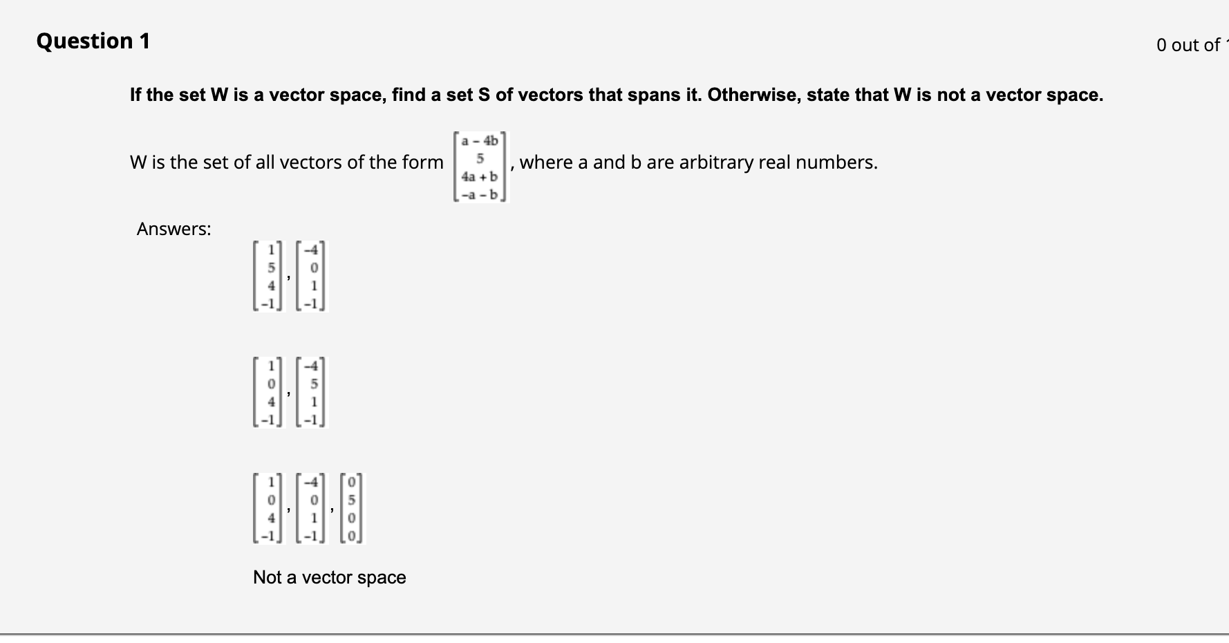 Solved Question 1 O out of If the set W is a vector space, | Chegg.com