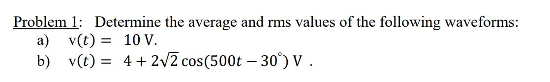 Solved Problem 1: Determine the average and rms values of | Chegg.com