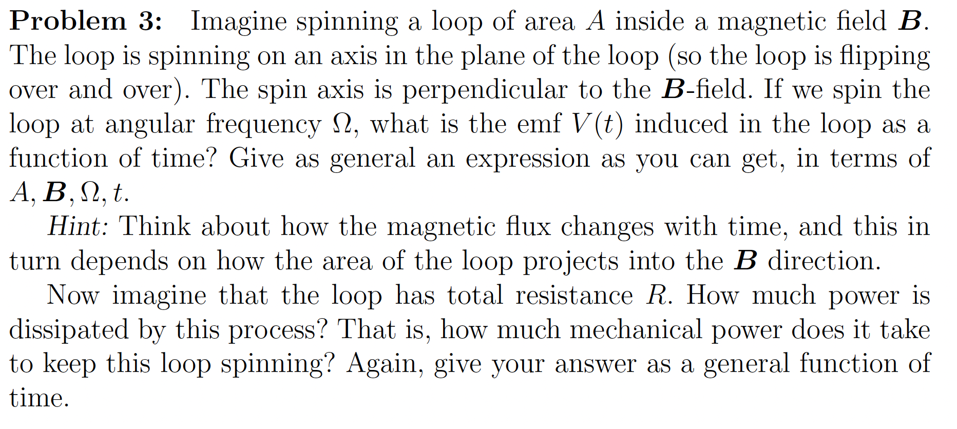 Solved 2 2 Problem 3: Imagine spinning a loop of area A | Chegg.com