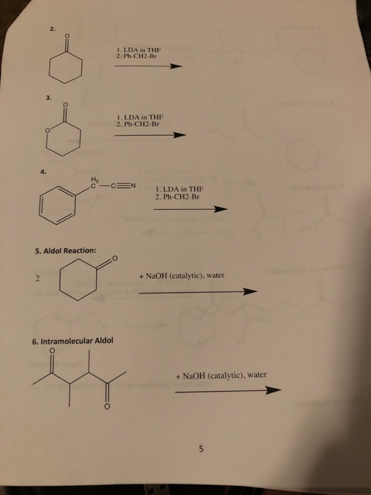 Solved 2. 1. LDA in THF 2. Ph-CH2-Br 3. I. LDA in THF 2. | Chegg.com