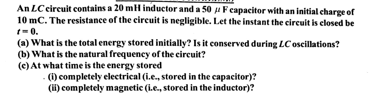 Solved An LC circuit contains a 20 mH inductor and a 50 u F | Chegg.com