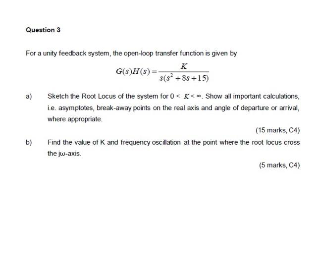 Solved For a unity feedback system, the open-loop transfer | Chegg.com