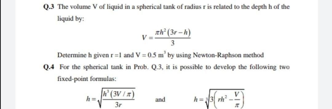 Solved Q.3 The volume V of liquid in a spherical tank of | Chegg.com