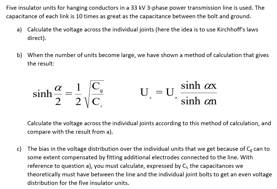 Solved Five insulator units for hanging conductors in a | Chegg.com
