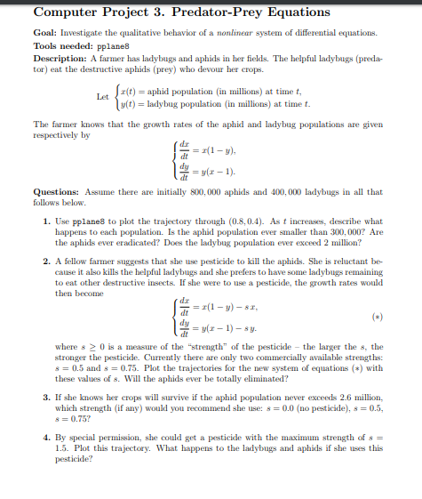 Computer Project 3. Predator-Prey Equations Goal: | Chegg.com