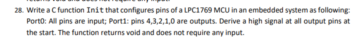 Solved 28 Write A C Function Init That Configures Pins Of A