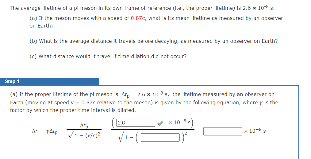 Solved The average lifetime of a pi meson in its own frame | Chegg.com