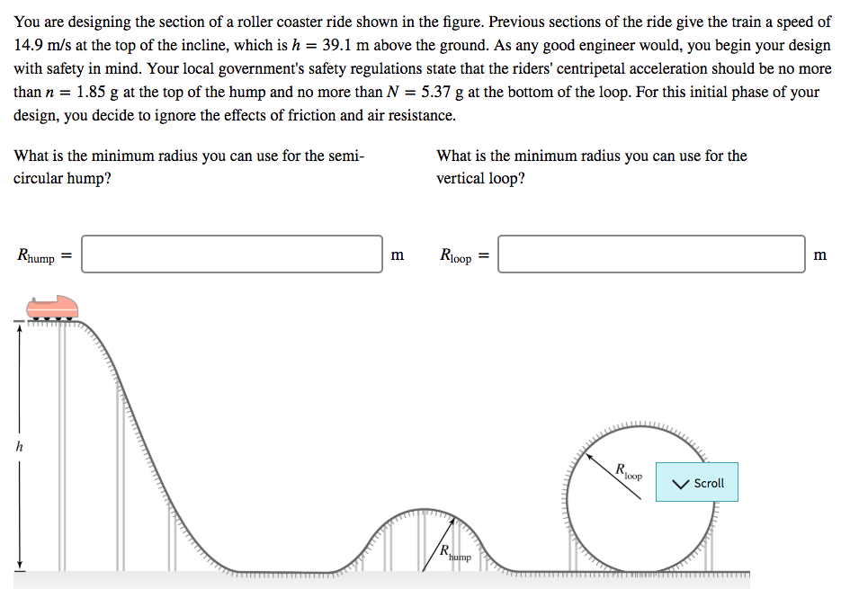 Solved You are designing the section of a roller coaster | Chegg.com