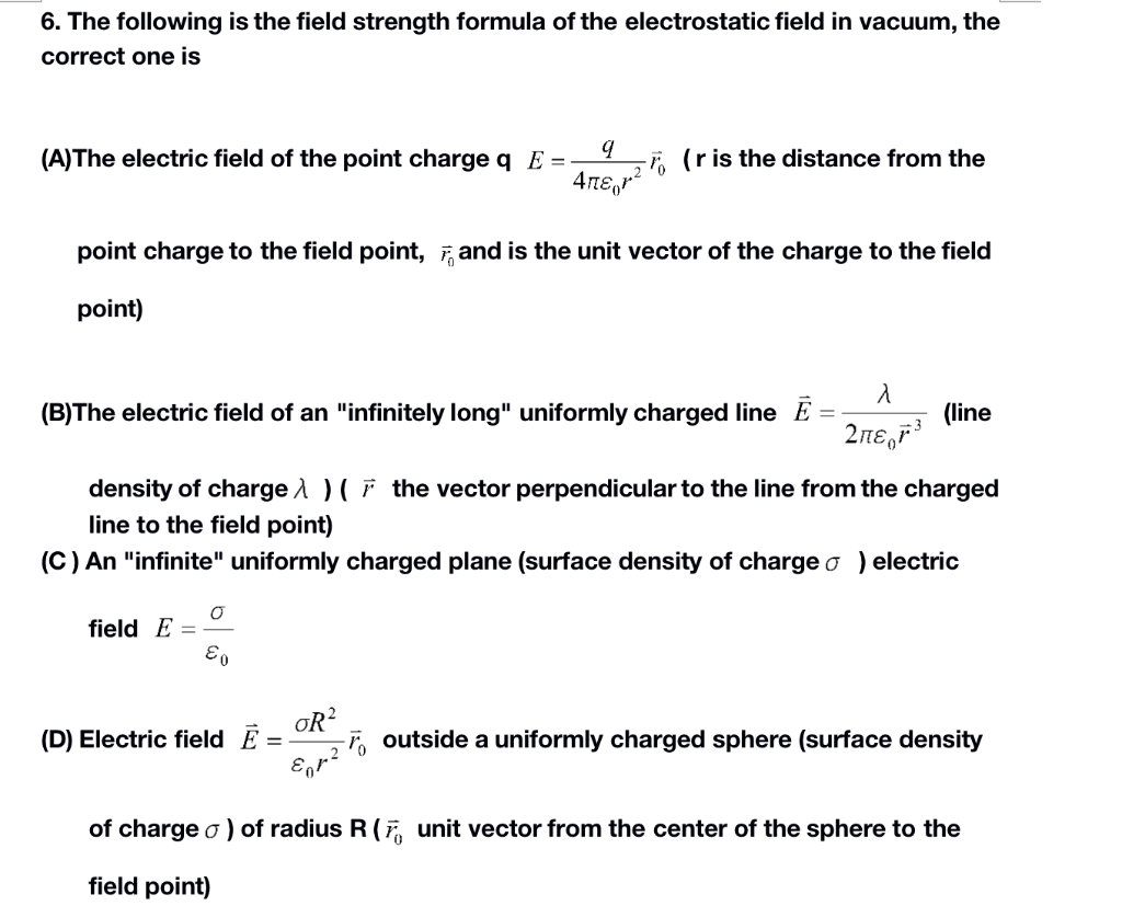 Solved 6. The following is the field strength formula of the | Chegg.com