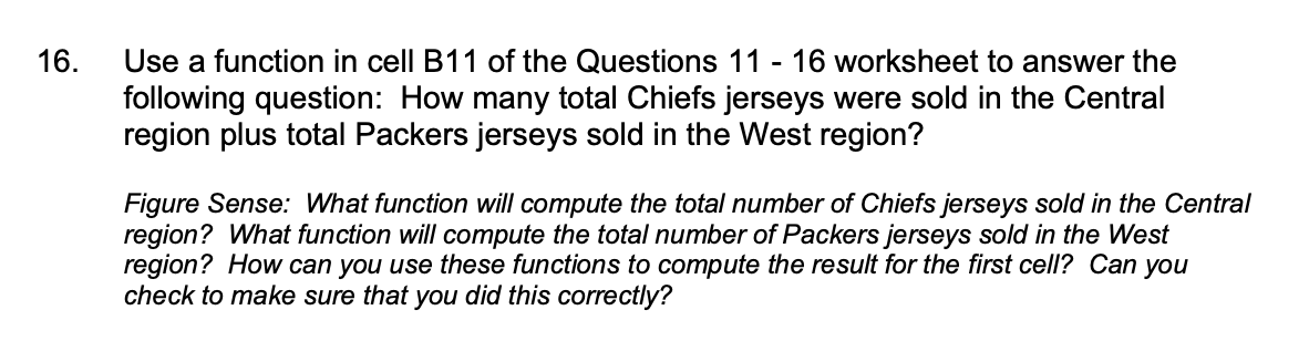 Solved Use a function in cell B11 of the Questions 11 - 16 | Chegg.com