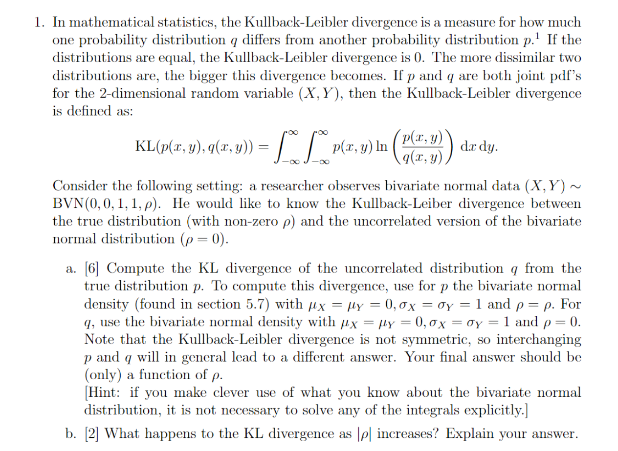 Solved 9 1. In mathematical statistics, the Kullback-Leibler | Chegg.com